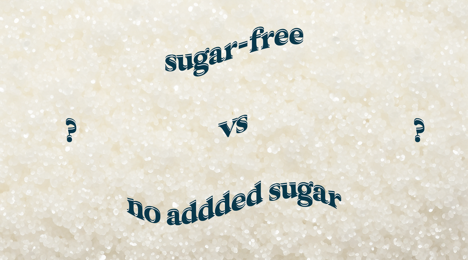 Sugar-Free vs No Sugar Added: What's the Difference? – Kindred Cultures